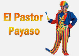 pastor payaso | Unidos Contra la Apostasía